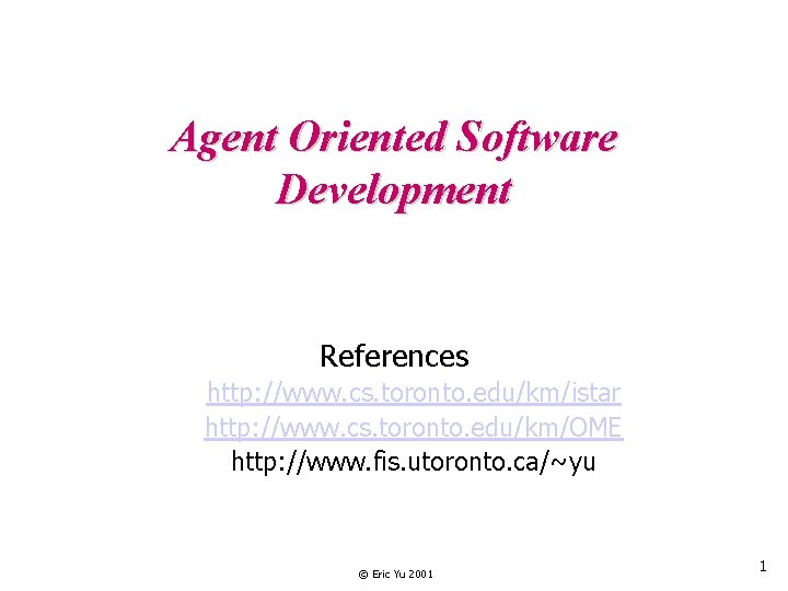 Agent Oriented Software Development References http www cs