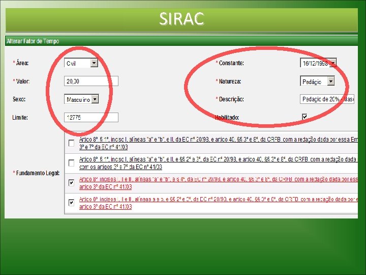 SIRAC Sistema de Registro de Admisses e Concesses