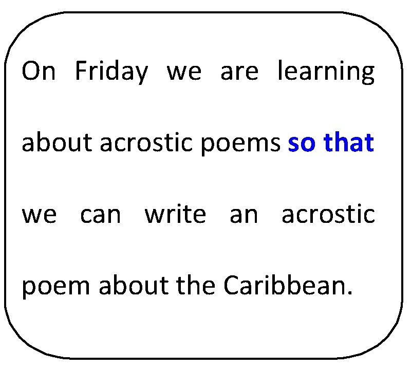 We are learning to plan an acrostic poem