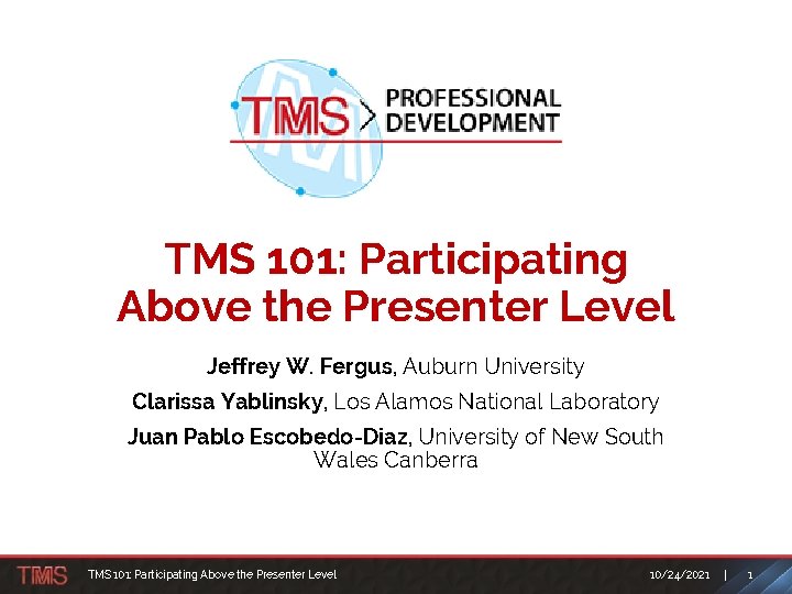 TMS 101 Participating Above the Presenter Level Jeffrey