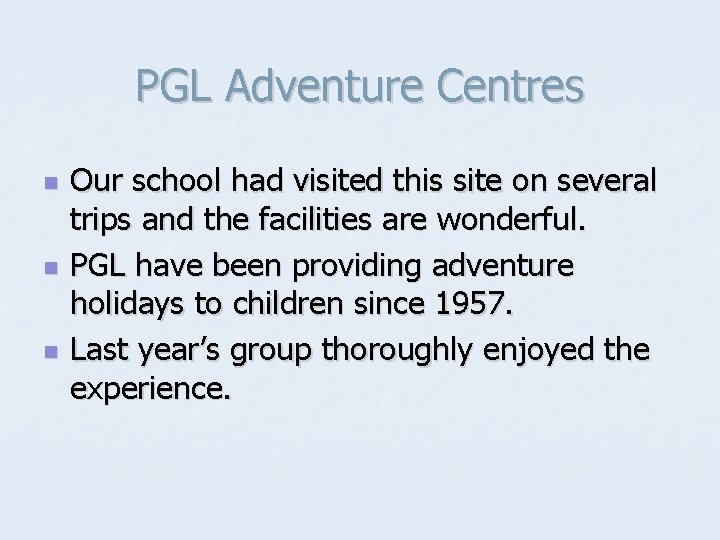 YEAR 6 PGL TRIP PGL Liddington PARENT INFORMATION