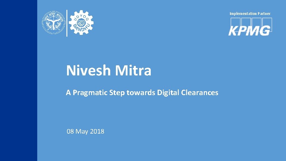 Implementation Partner Nivesh Mitra A Pragmatic Step towards