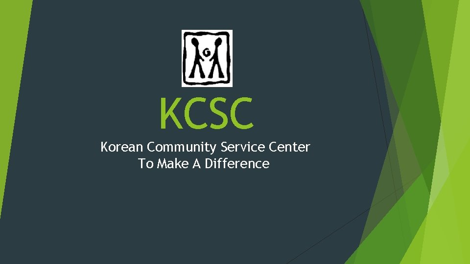 KCSC Korean Community Service Center To Make A