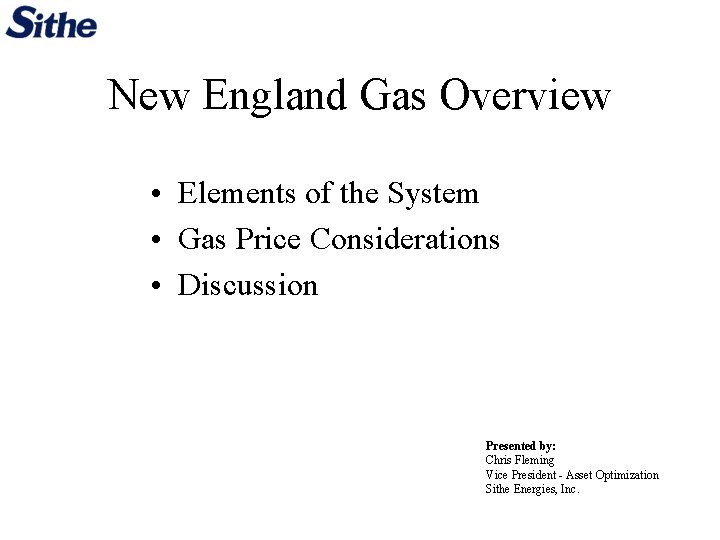 New England Gas Overview Elements of the System