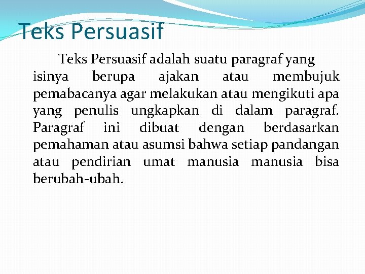 PENGERTIAN TEKS DESKRIPTIF NARATIF ARGUMENTATIF EKSPOSISI DAN PERSUASIF