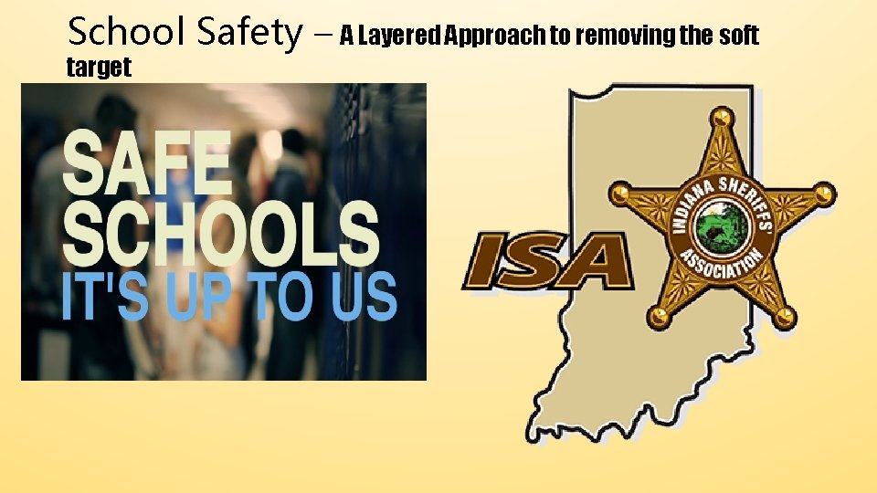 School Safety A Layered Approach to removing the