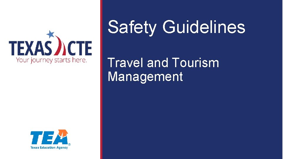 Safety Guidelines Travel and Tourism Management Copyright Texas