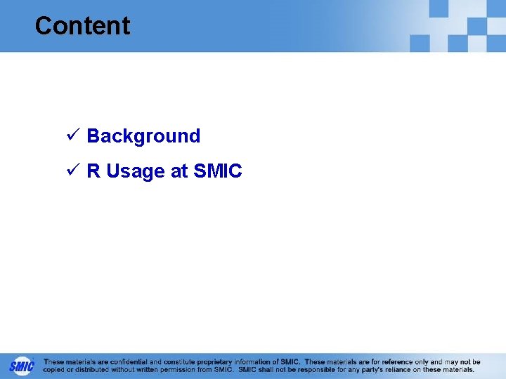 Content Background R Usage at SMIC Integrated Circuit