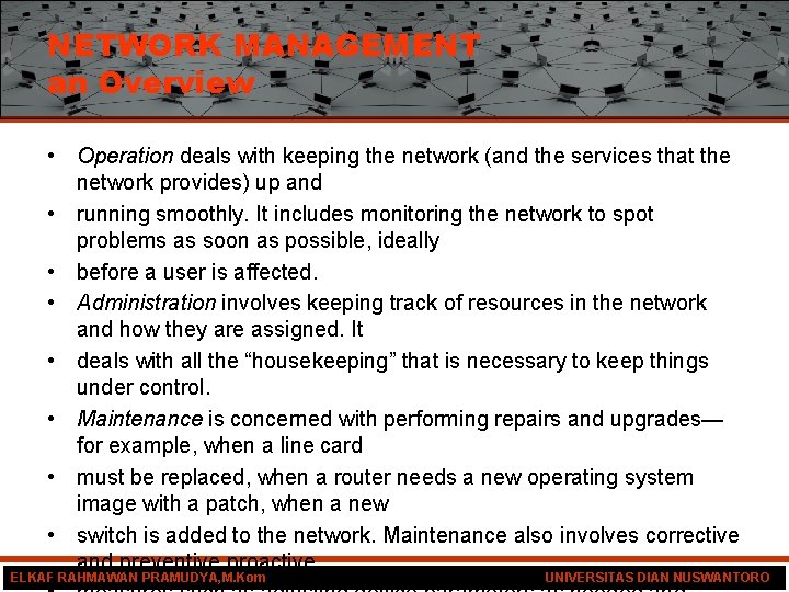 NETWORK MANAGEMENT an Overview Setelah membaca bab ini