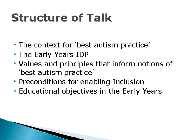 Enabling Inclusion Key Components of Best Autism Practice