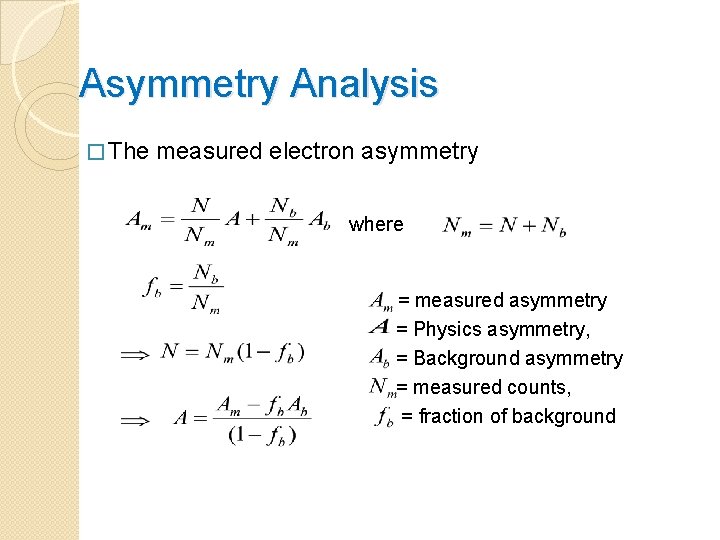 PairSymmetric Background Analysis Hall C Users Group Meeting