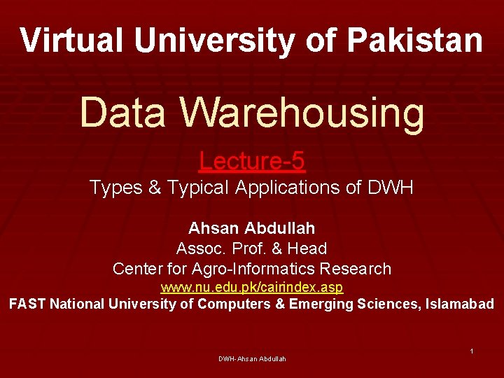 Virtual University of Pakistan Data Warehousing Lecture5 Types