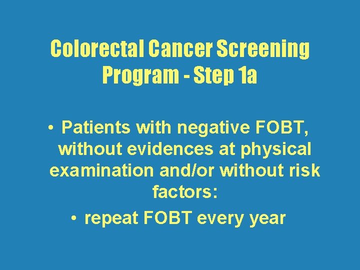 Colorectal Cancer Proposal of a Screening Program for
