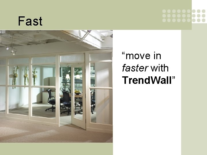 Offered by Dave Scott Associates Inc Trend Wall