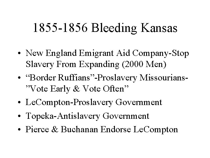 1855 1856 Bleeding Kansas New England Emigrant Aid