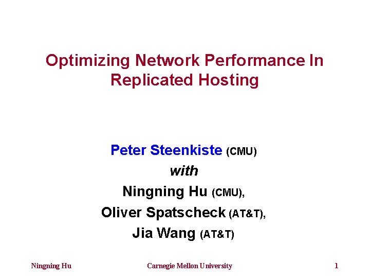 Optimizing Network Performance In Replicated Hosting Peter Steenkiste