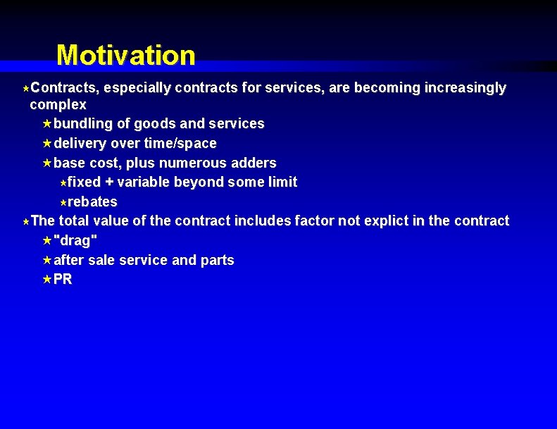 Resource Allocation and Contract Pricing Brenda Dietrich Outline