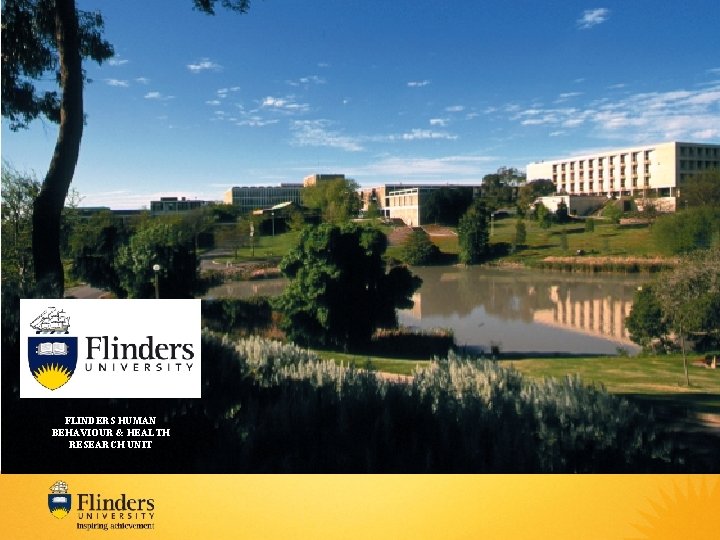 FLINDERS HUMAN BEHAVIOUR HEALTH RESEARCH UNIT Learning outcomes