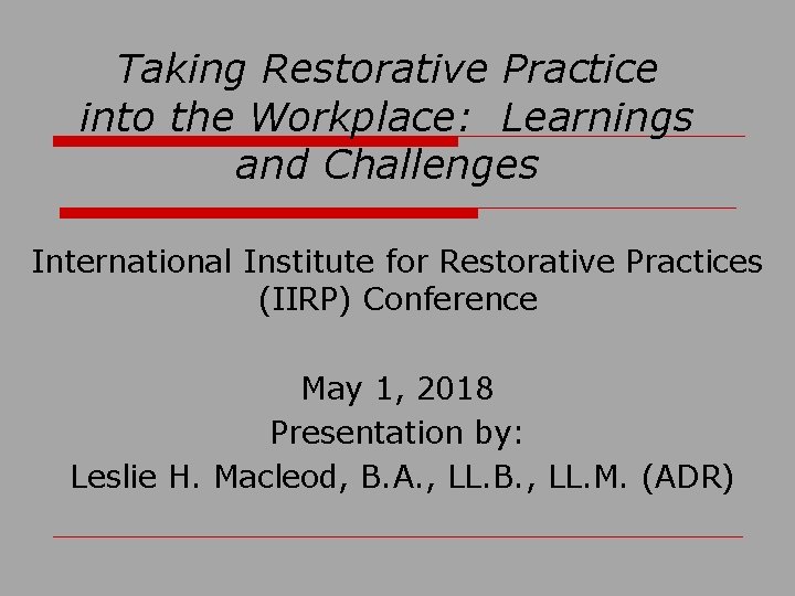 Taking Restorative Practice into the Workplace Learnings and