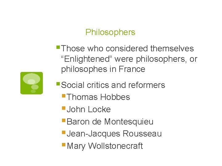 The Enlightenment What was it Who Intellectuals well