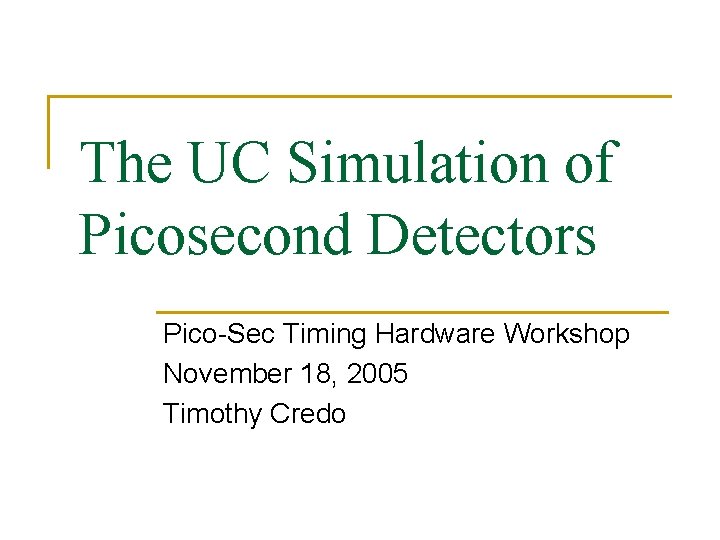 The UC Simulation of Picosecond Detectors PicoSec Timing