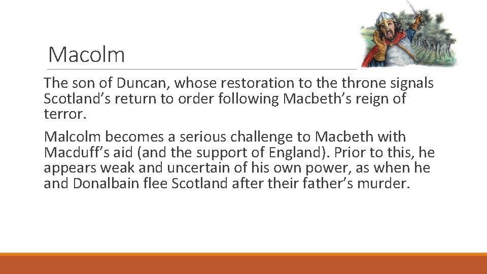 Macbeth CHARACTERS Macbeth Macbeth is a Scottish general