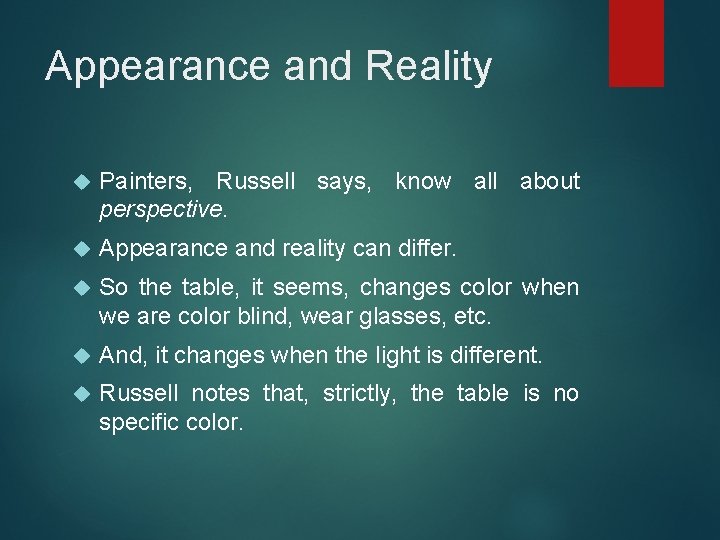 Bertrand Russell APPEARANCE AND REALITY Perceptual Relativity What