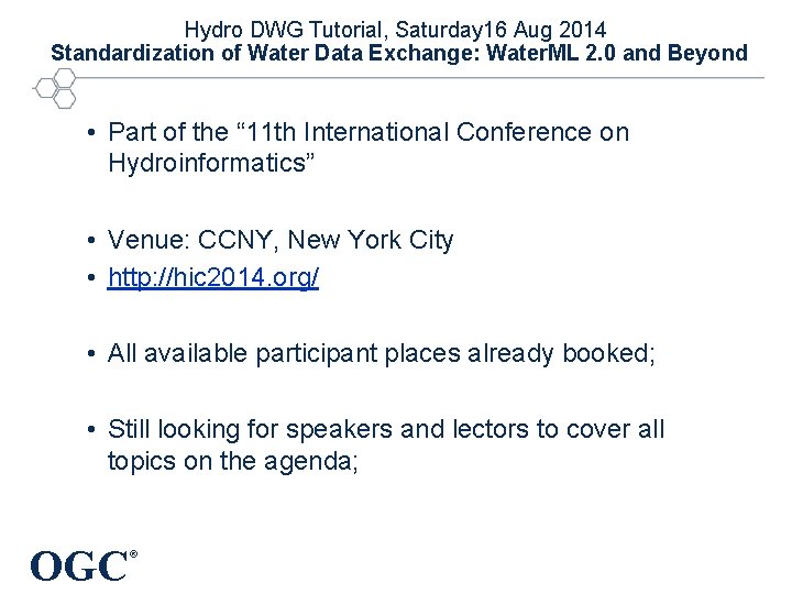 Sponsored by Agenda Hydro DWG 91 st OGC