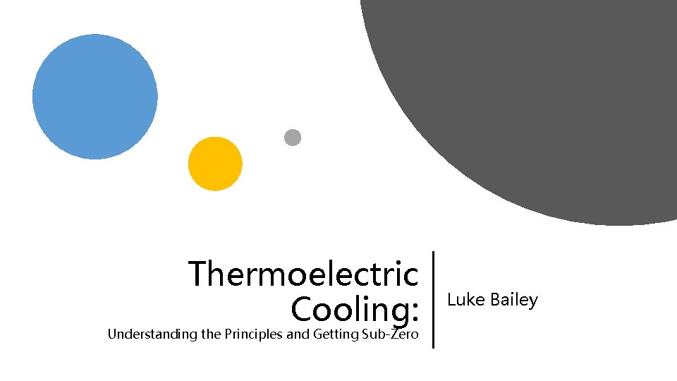 Thermoelectric Cooling Understanding the Principles and Getting SubZero