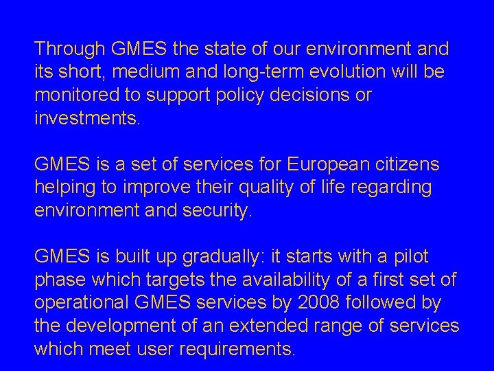 GMES and INSPIRE from begining to valuable services
