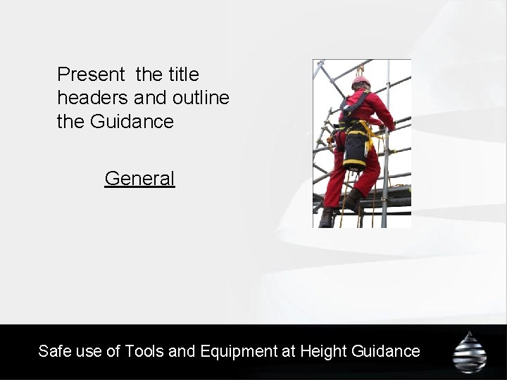Safe use of Tools and Equipment at Height