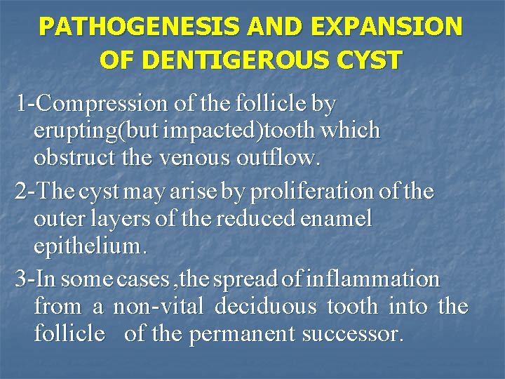 CYSTS OF THE JAWS AND ORAL SOFT TISSUES