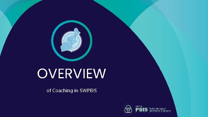 WELCOME TO DAY 1 OF PBIS SCHOOLWIDE COACHES