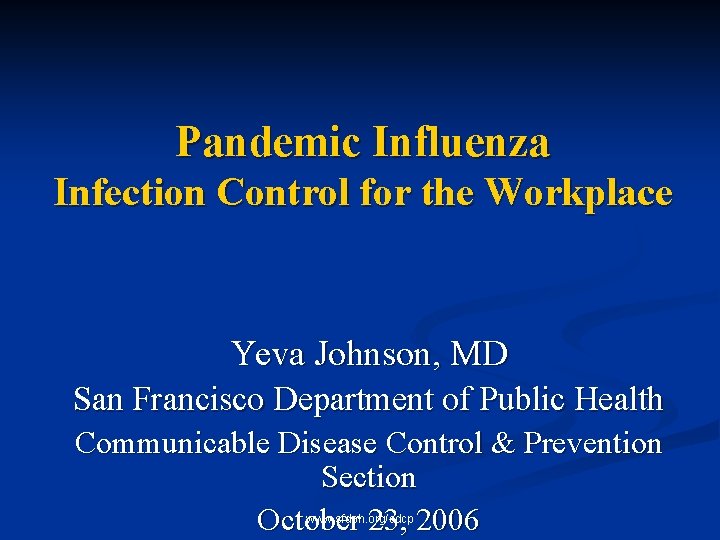 Pandemic Influenza Infection Control for the Workplace Yeva