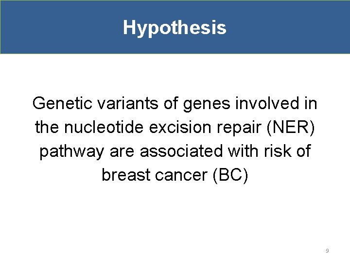 Genetic variants of genes in the NER pathway