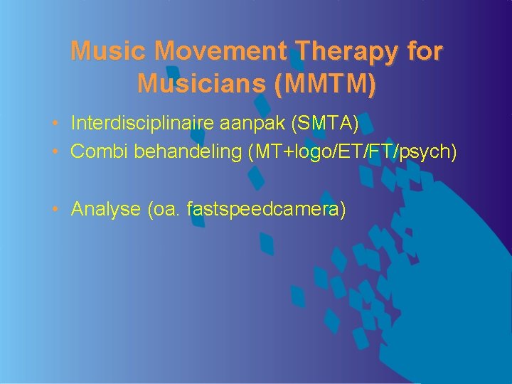 Music Movement Therapy for Musicians MMTM Nieuwe behandelmethodiek