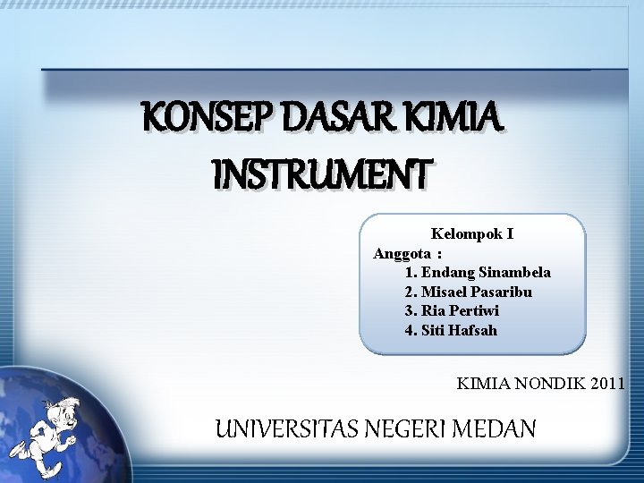 KONSEP DASAR KIMIA INSTRUMENT Kelompok I Anggota 1