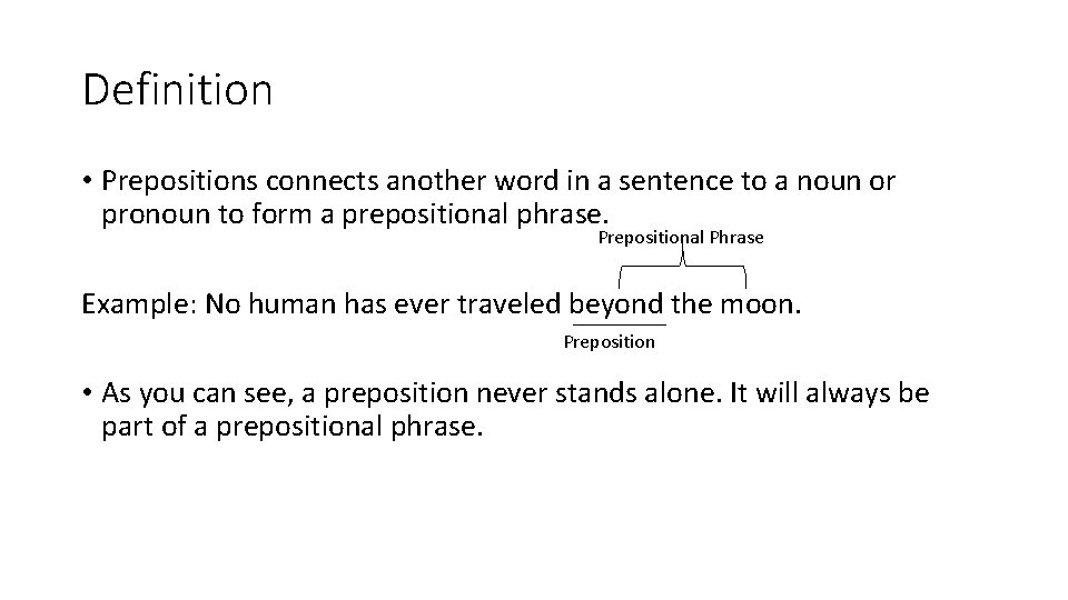 Preposition Definition Prepositions connects another word in a