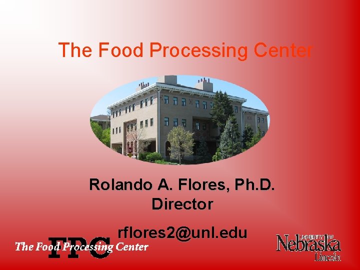The Food Processing Center Rolando A Flores Ph