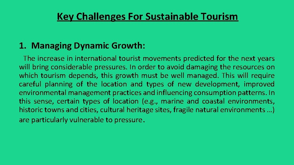 Key Challenges For Sustainable Tourism 1 Managing Dynamic