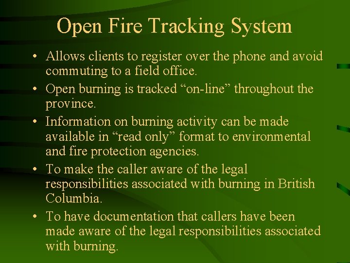Public Reporting The Provincial Forest Fire Reporting Centre