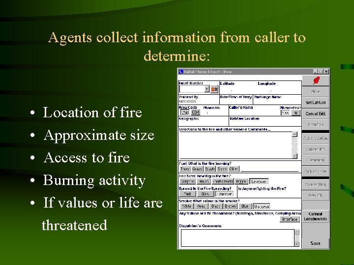 Public Reporting The Provincial Forest Fire Reporting Centre