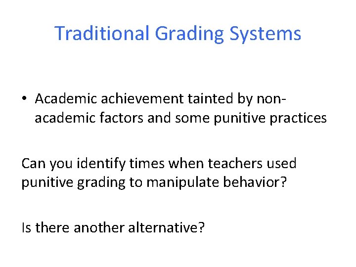 What is Standards Based Grading SBG is the