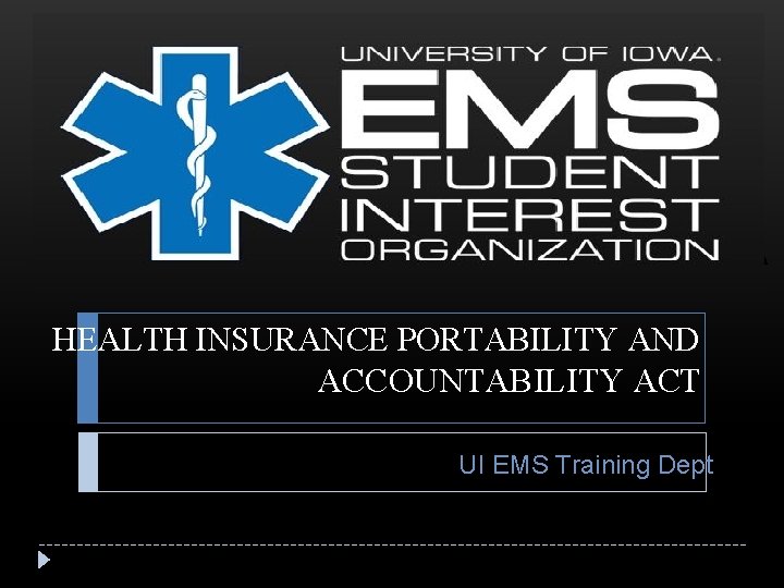 HIPAA HEALTH INSURANCE PORTABILITY AND ACCOUNTABILITY ACT UI