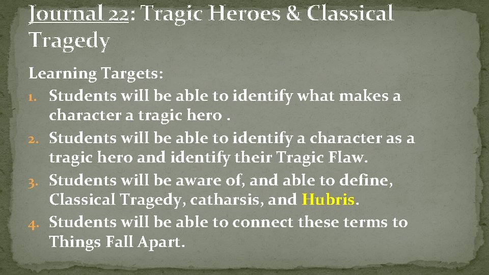 Journal 22 Tragic Heroes Classical Tragedy Learning Targets