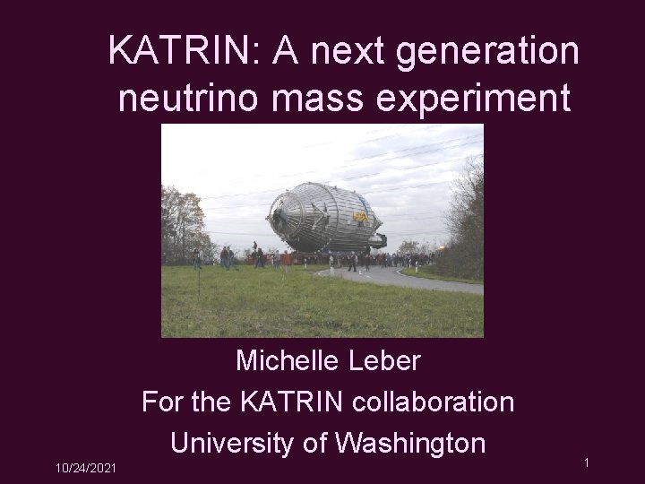 KATRIN A next generation neutrino mass experiment Michelle