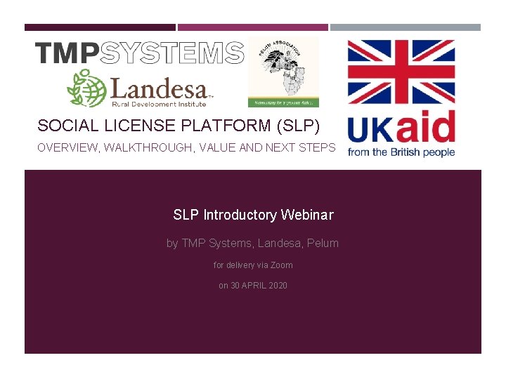 SOCIAL LICENSE PLATFORM SLP OVERVIEW WALKTHROUGH VALUE AND