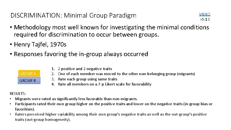 DISCRIMINATION Minimal Group Paradigm VIDEO 5 13 Methodology