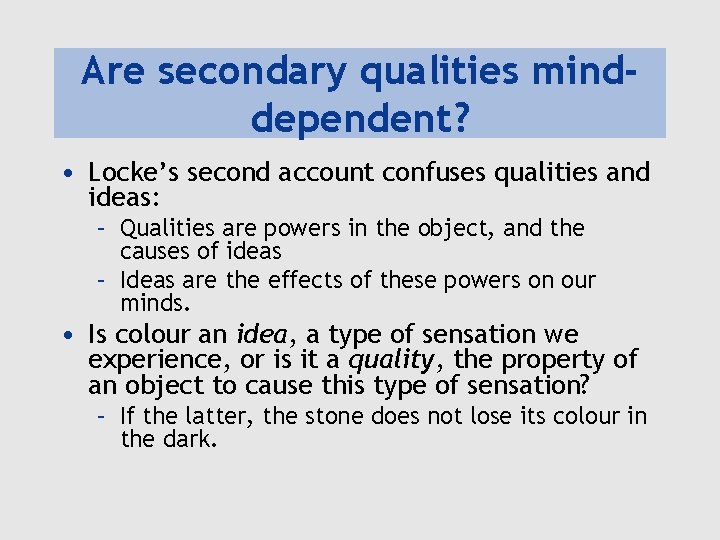Primary and secondary qualities Michael Lacewing ...