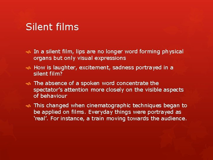 Are silent films more artistic and less mechanical